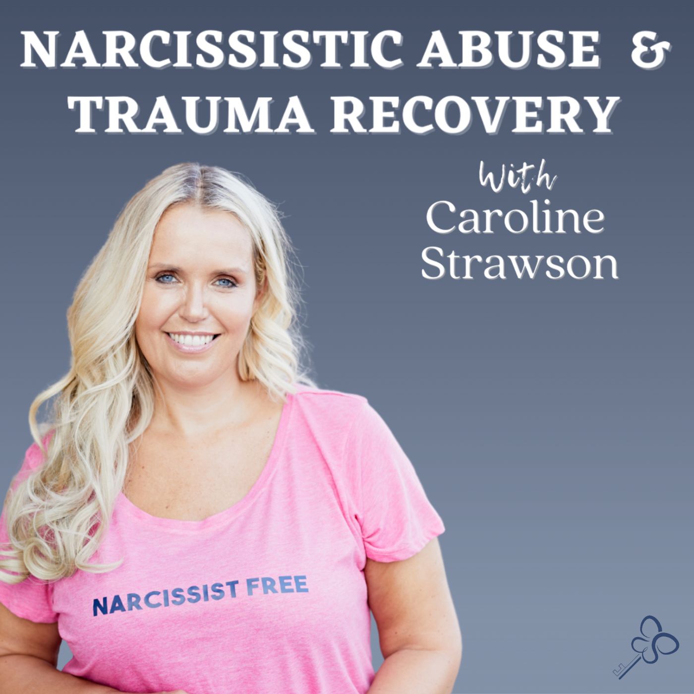 Trauma recovery and narcissistic abuse podcast