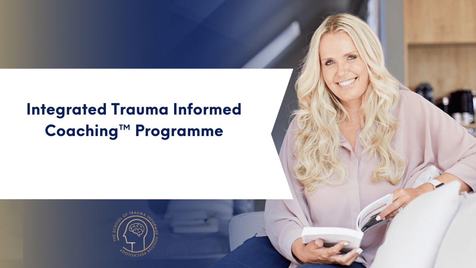 Integrated Trauma Informed Coaching™ Programme – Caroline Strawson