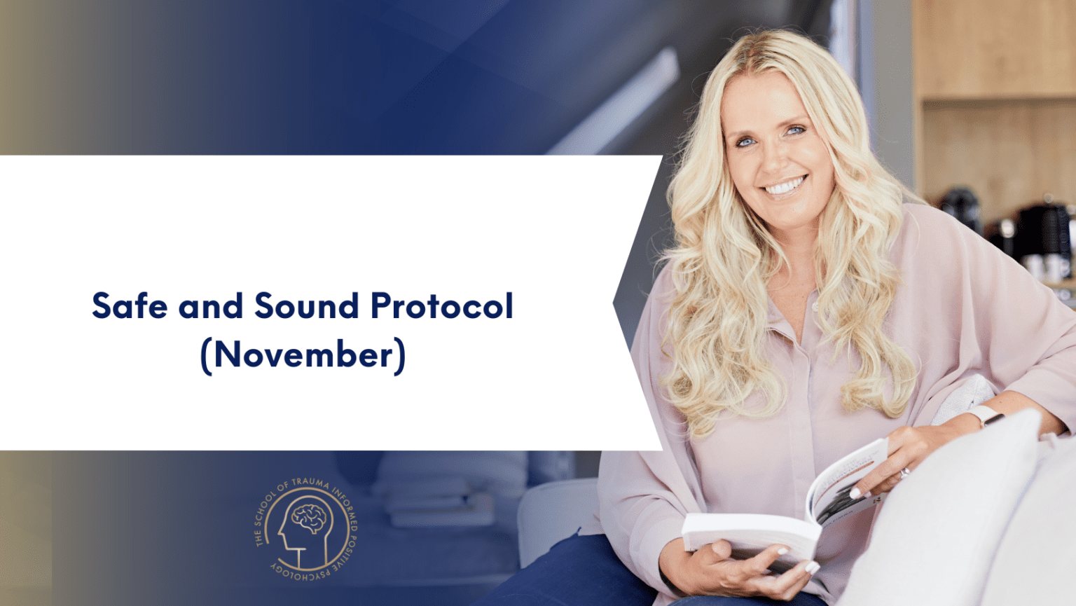 Safe and Sound Protocol (November 2024) – Caroline Strawson